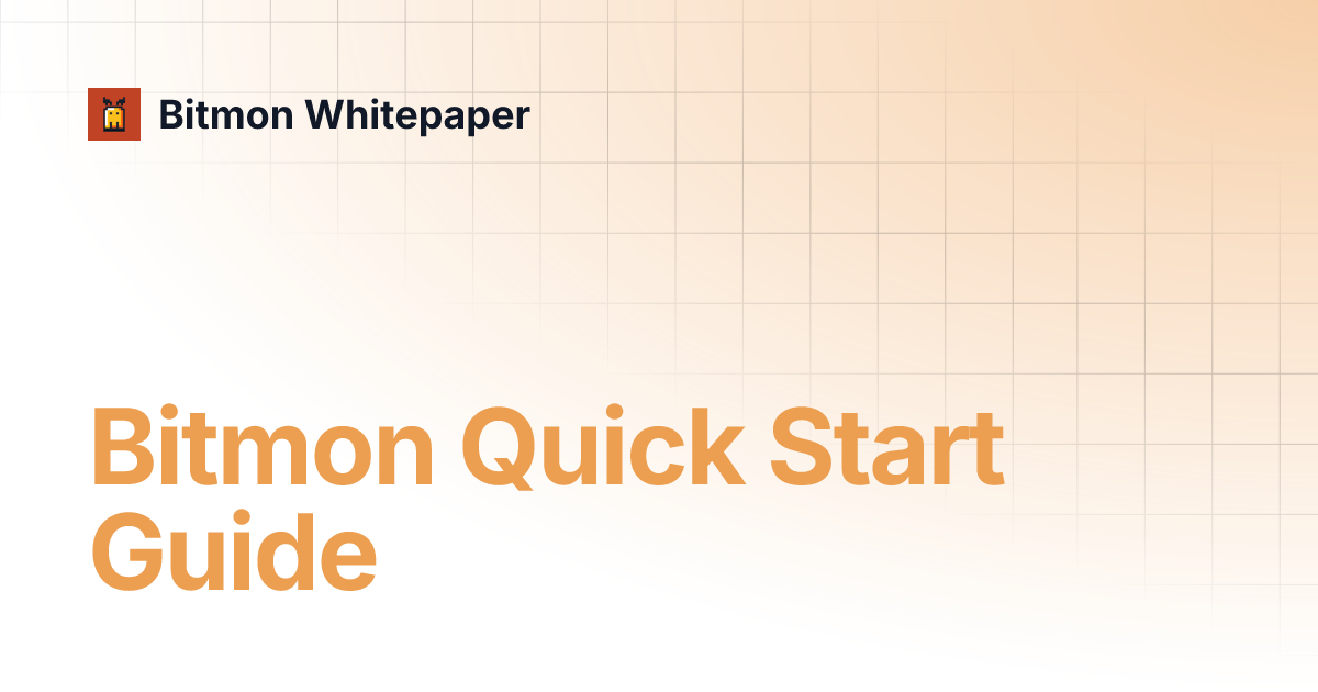 Bitmon Quick Start Guide | Bitmon Whitepaper